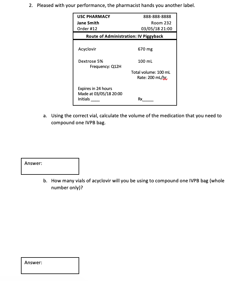 Solved Each IVPB (I.V. piggyback) bag is for one single dose | Chegg.com