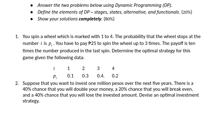 Solved • Answer the two problems below using Dynamic | Chegg.com