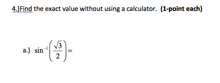Solved Find the exact value without using a calculator. | Chegg.com