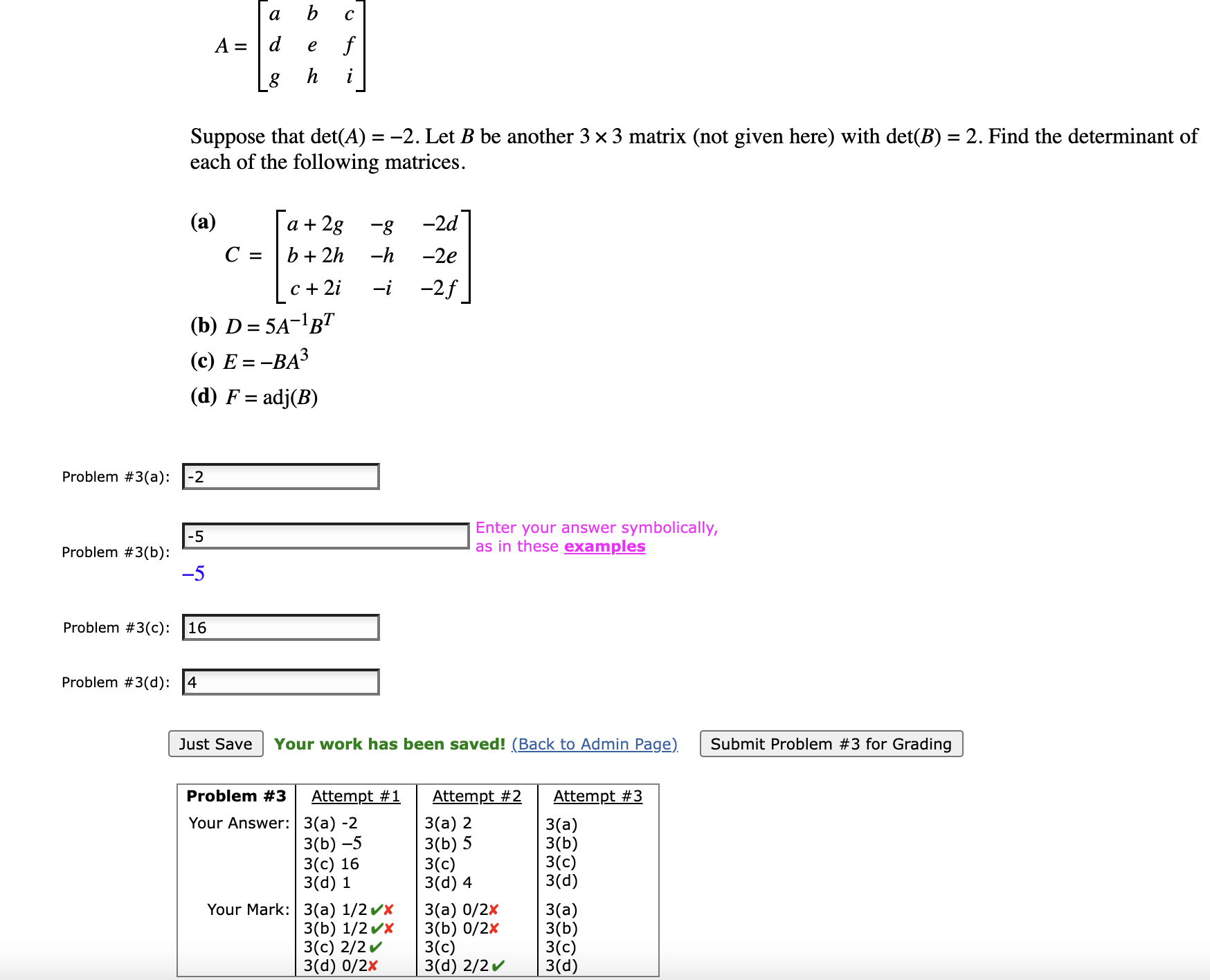 Solved A=⎣⎡adgbehcfi⎦⎤ Suppose that det(A)=−2. Let B be | Chegg.com