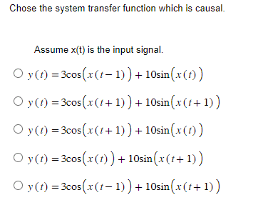 Solved Chose the system transfer function which is | Chegg.com
