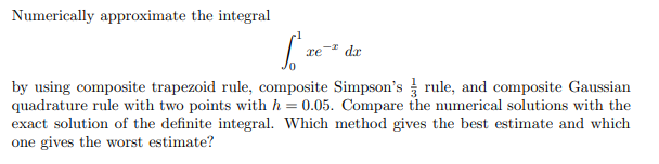 Solved Numerically approximate the integral dic by using | Chegg.com