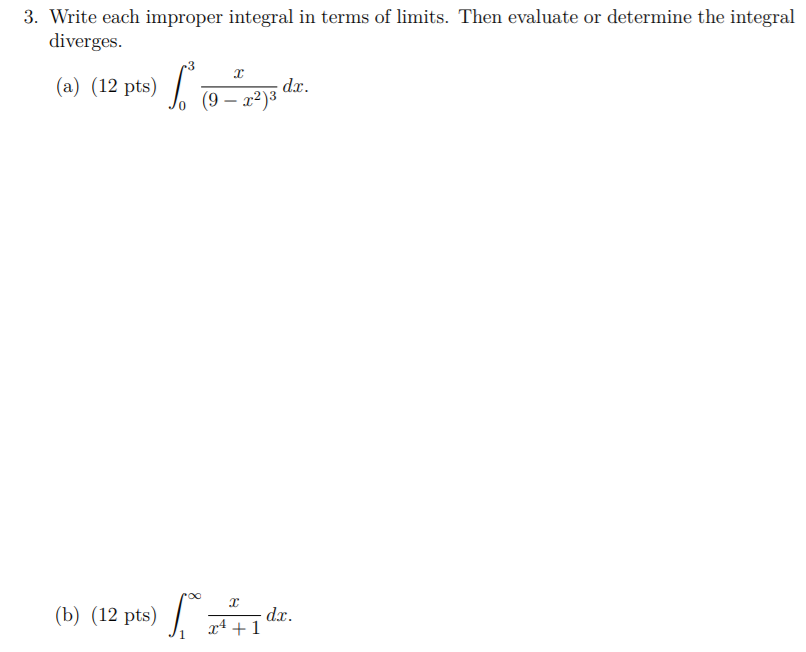 Solved Write each improper integral in terms of limits. Then | Chegg.com
