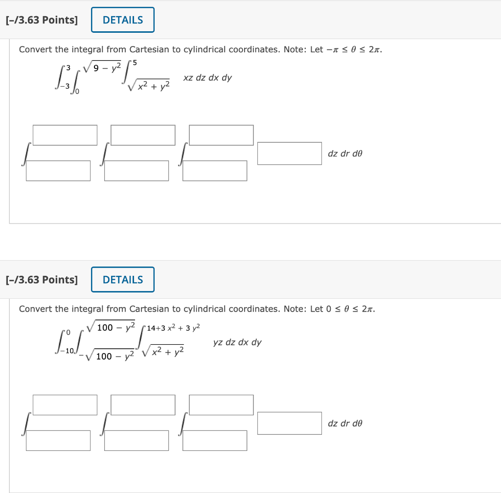 Solved Convert the integral from Cartesian to cylindrical | Chegg.com