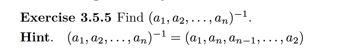 Solved (a1,a2,…,an)−1=(a1,an,an−1,…,a2) | Chegg.com