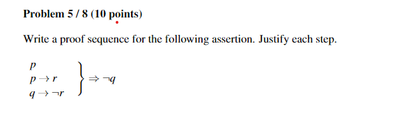 Solved Write a proof sequence for the following assertion. | Chegg.com