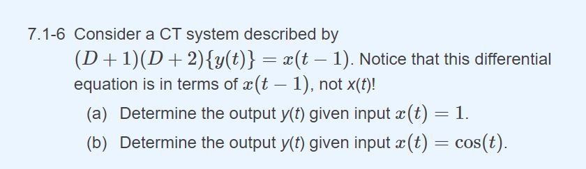 Solved 1-6 Consider a CT system described by | Chegg.com