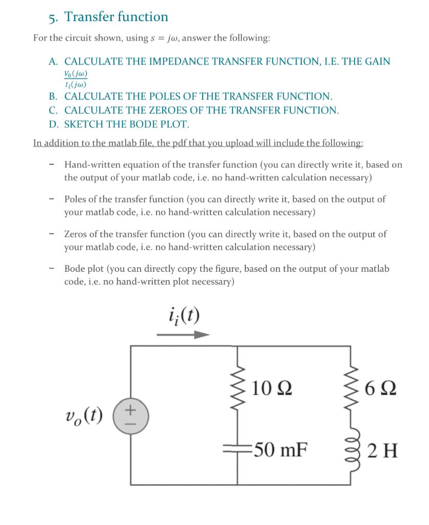 Solved 5. Transfer function For the circuit shown, using s = | Chegg.com