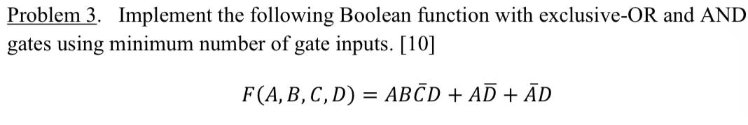 Solved Problem 3. Implement the following Boolean function | Chegg.com