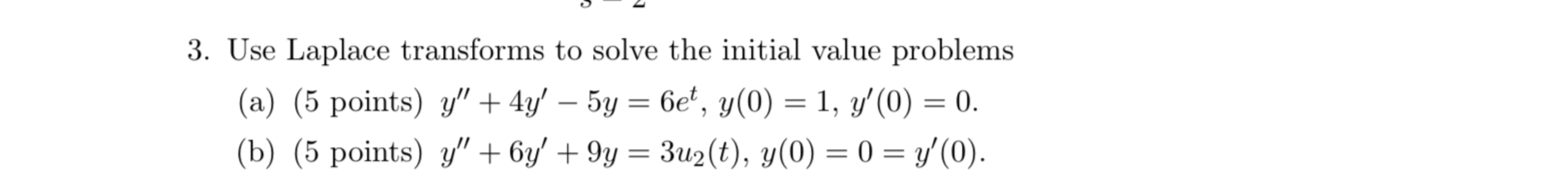 Solved Use Laplace transforms to ﻿solve the initial value | Chegg.com