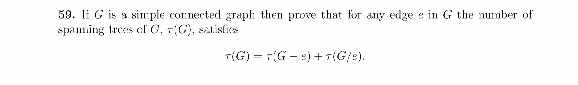 Solved 59. If G is a simple connected graph then prove that | Chegg.com