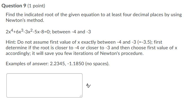 Solved Question 9 (1 point) Find the indicated root of the | Chegg.com