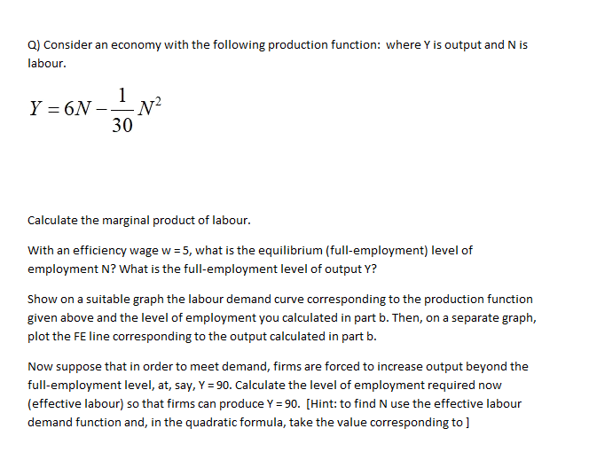 Solved Q) Consider an economy with the following production | Chegg.com
