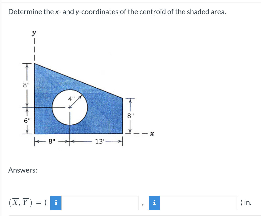 Solved Determine the x - and y-coordinates of the centroid | Chegg.com