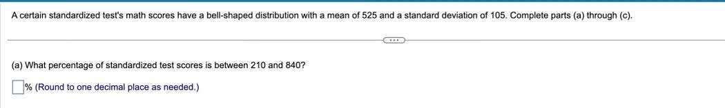 Solved A certain standardized test's math scores have a | Chegg.com