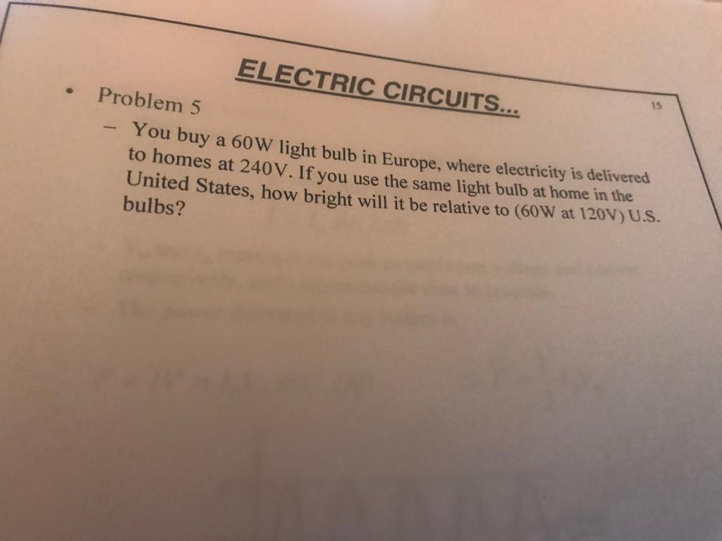 Solved ELECTRIC CIRCUITS... Problem 5 15 You buy a 60W light | Chegg.com
