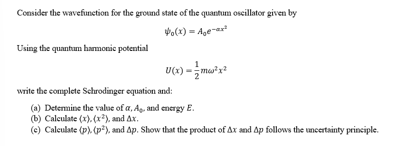 Solved Consider The Wavefunction For The Ground State Of The