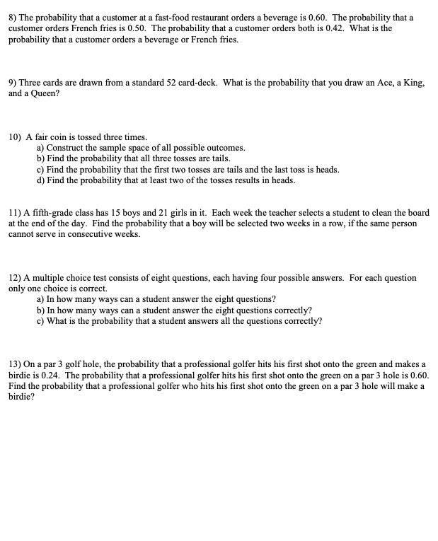 Solved 8) The probability that a customer at a fast-food | Chegg.com