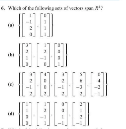 Solved 6. Which of the following sets of vectors span R? 2 | Chegg.com