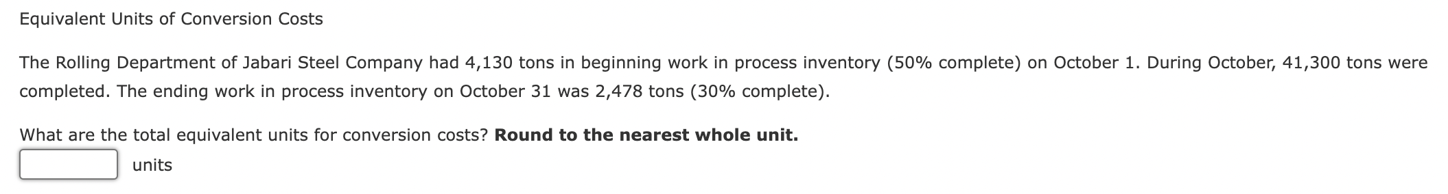 Solved Equivalent Units of Conversion Costs The Rolling | Chegg.com