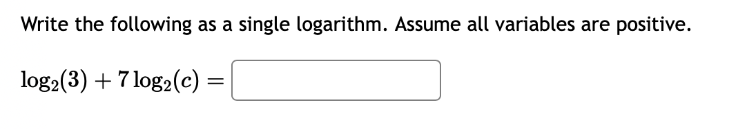 Solved Write the following as a single logarithm. Assume all | Chegg.com