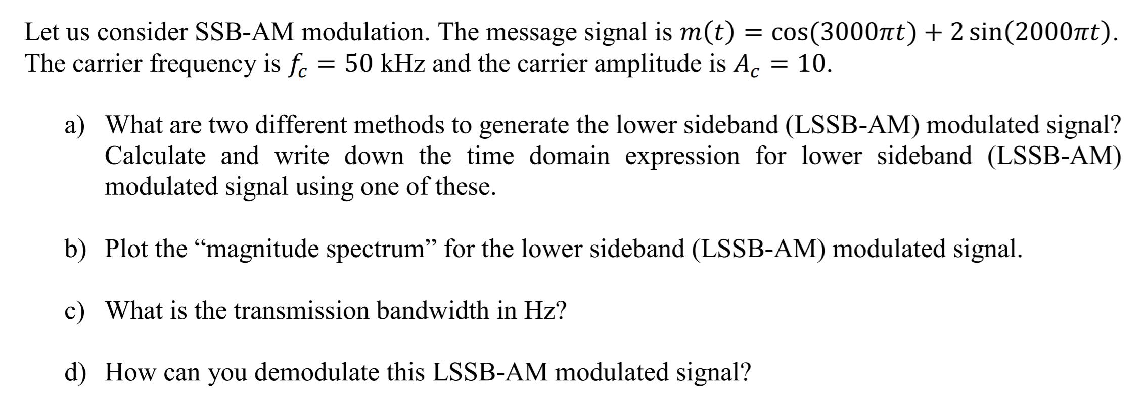 Solved Let us consider SSB-AM modulation. The message signal | Chegg.com