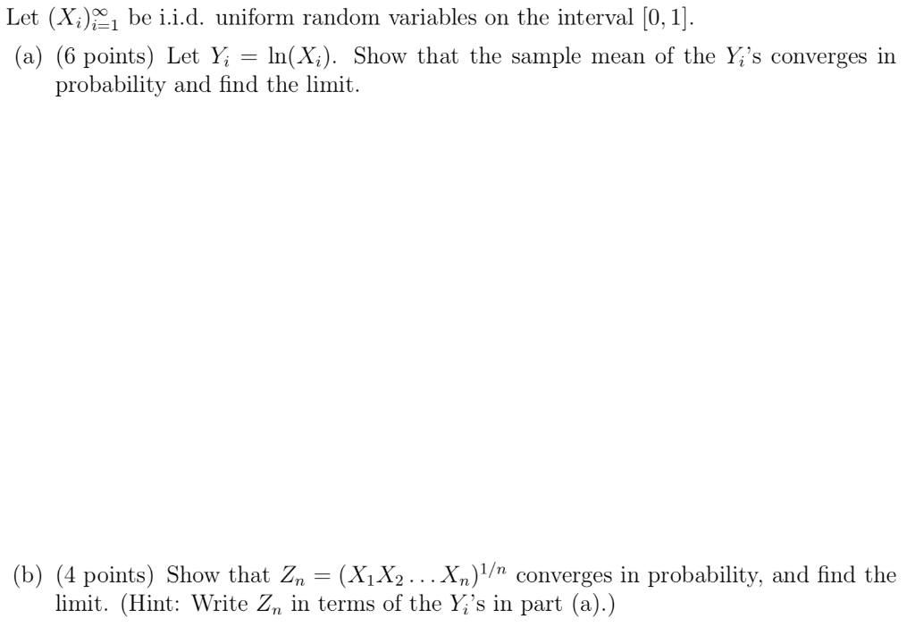 Solved Let (X;), be i.i.d. uniform random variables on the | Chegg.com
