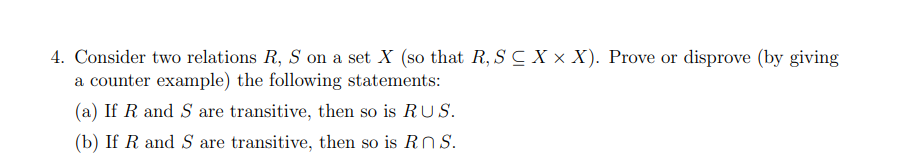Solved 4. Consider two relations R,S on a set X (so that | Chegg.com