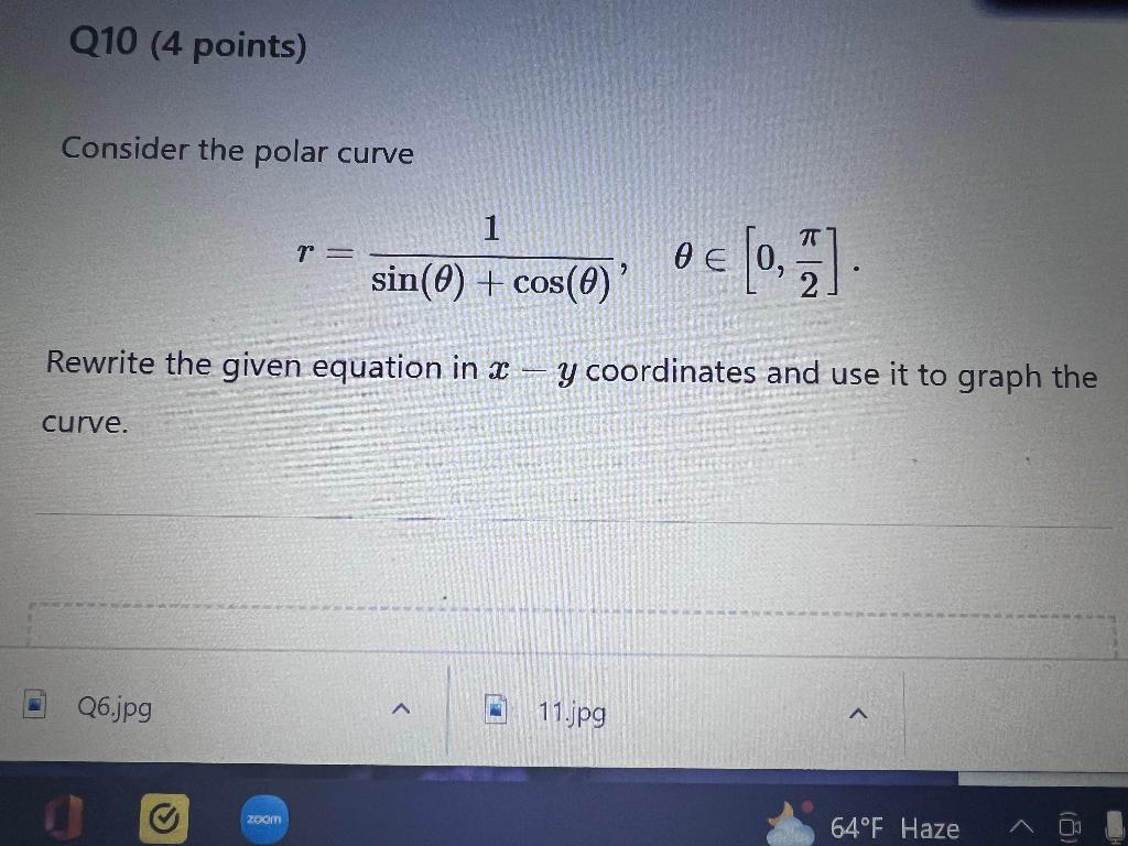 Solved Consider the polar curve r=sin(θ)+cos(θ)1,θ∈[0,2π] | Chegg.com