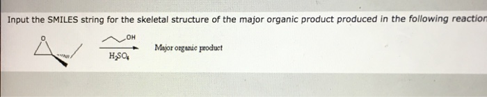 Solved Input the SMILES string for the skeletal structure of | Chegg.com
