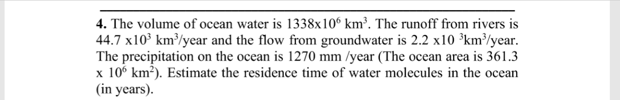 Solved 4. The volume of ocean water is 1338x106 km². The | Chegg.com