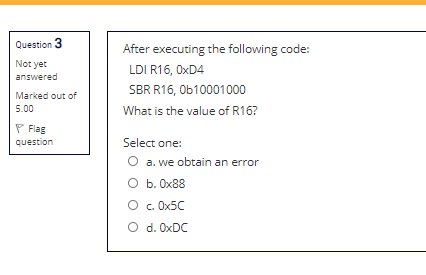 Solved Question 3 Not yet answered Marked out of 5.00 After | Chegg.com