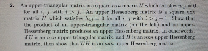 Solved 2. An upper-triangular matrix is a square nxn matrix | Chegg.com