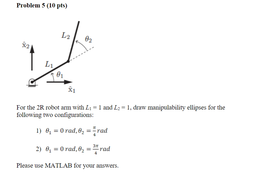 Solved Problem 510 Pts For The 2r Robot Arm With L11 And 