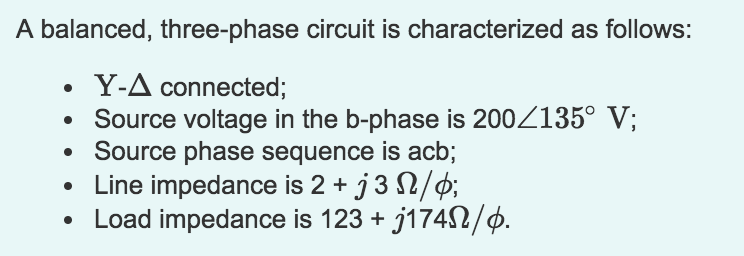 Solved A balanced, three-phase circuit is characterized as | Chegg.com