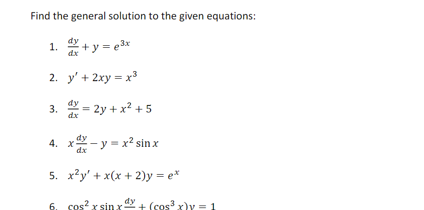 Solved Find the general solution to the given equations: 1. | Chegg.com