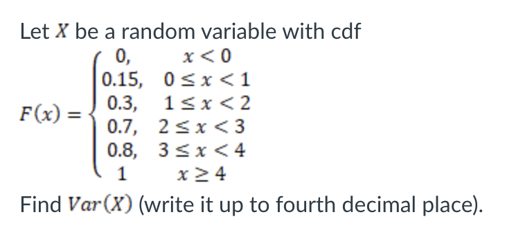 Solved Let X be a random variable with cdf 0, x
