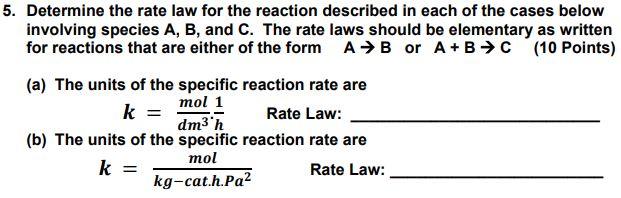 Solved 5. Determine the rate law for the reaction described | Chegg.com