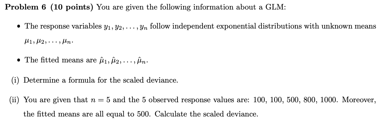 You are given the following information about a GLM: | Chegg.com