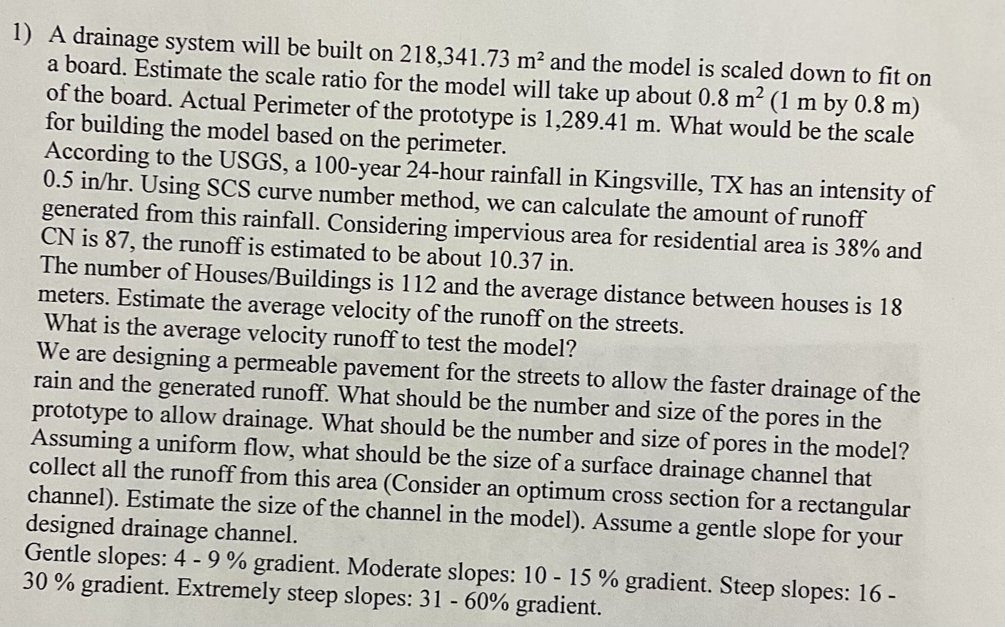 Solved A drainage system will be built on 218,341.73m^(2) | Chegg.com