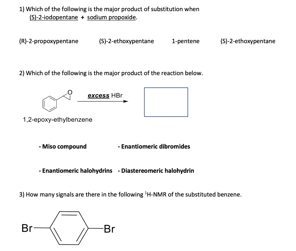 Solved 1) Which of the following is the major product of | Chegg.com