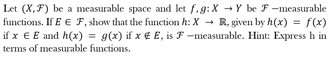 Solved Let X F Be A Measurable Space And Let F G X→y Be