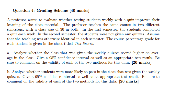 Question 4: Grading Scheme [40 marks] A professor | Chegg.com