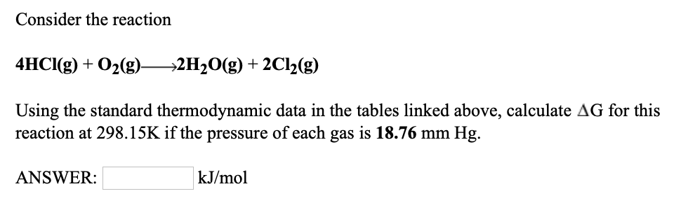 Solved Consider the reaction 4HCl(g) + O2(g)—2H2O(g) + | Chegg.com