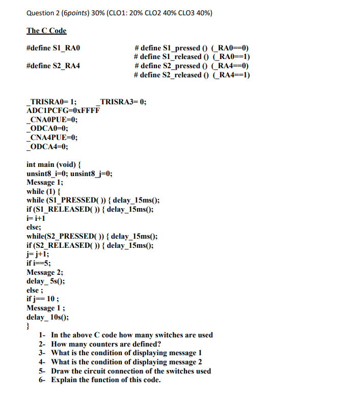 Solved Question 2 (6 points) 30% (CLO1: 20% CLO2 40% CLO3 | Chegg.com