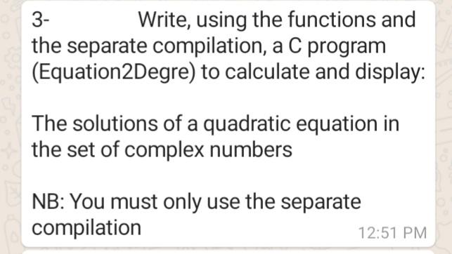 Solved 3- Write, using the functions and the separate | Chegg.com