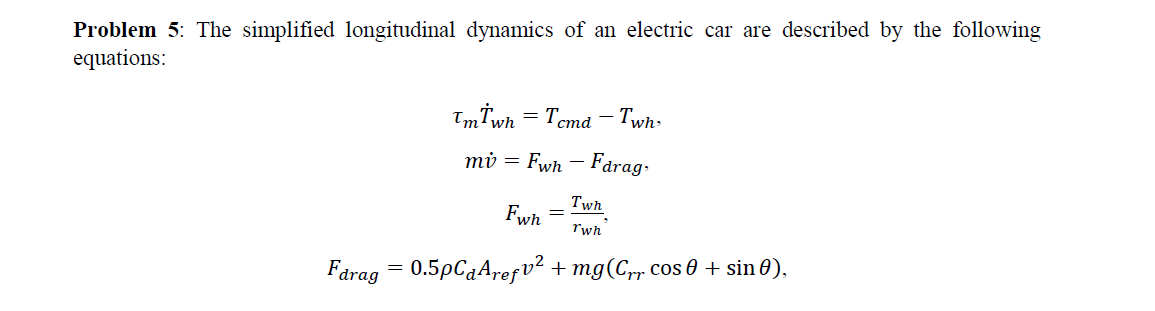 Problem 5: The simplified longitudinal dynamics of an | Chegg.com