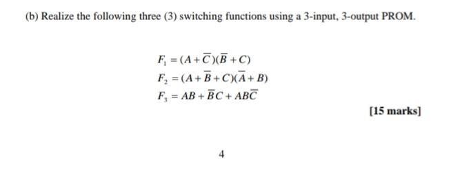Solved (b) Realize the following three (3) switching | Chegg.com