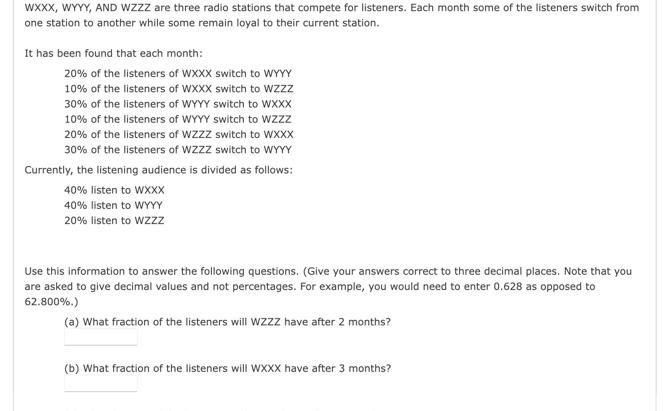 WXXX, WYYY, AND WZZZ are three radio stations that | Chegg.com
