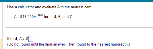 Solved Use a calculator and evaluate A to the nearest | Chegg.com